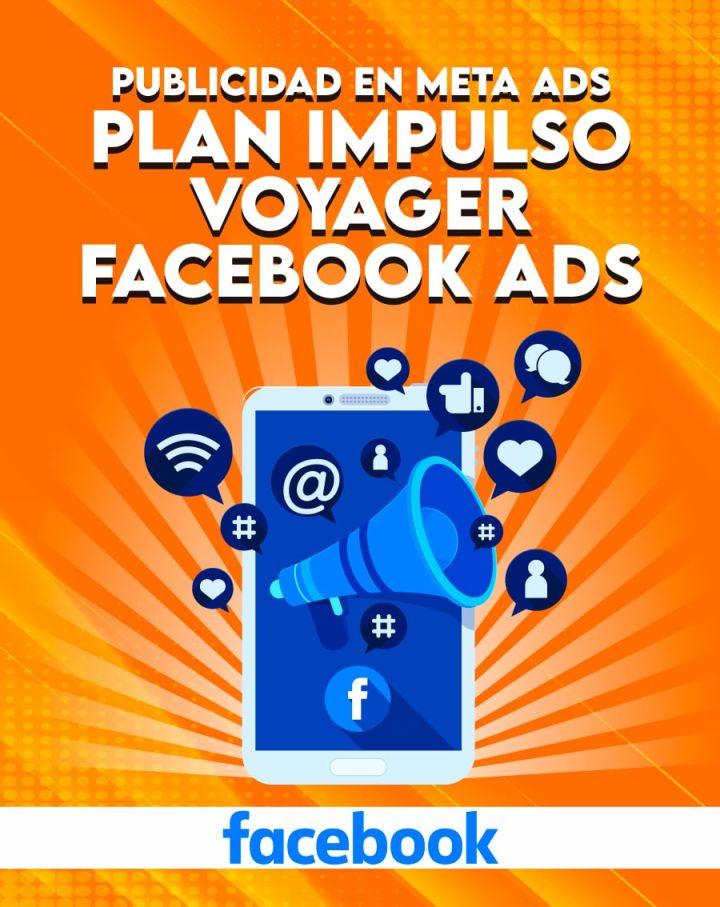 PLAN IMPULSO VOYAGER FACEBOOK ADS | Universo Digital